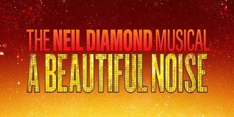 A Beautiful Noise: The Neil Diamond Musical - Broadway at The National